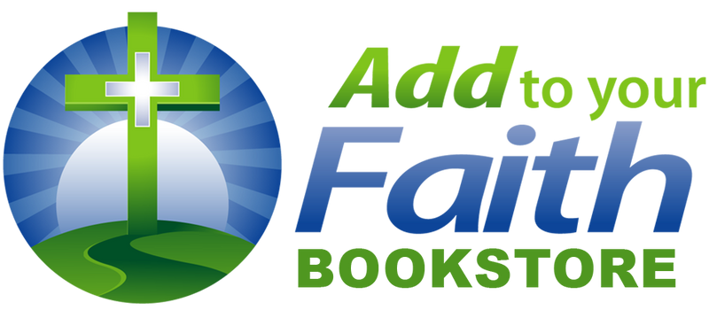 Add To Your Faith - Baptist Bookstore